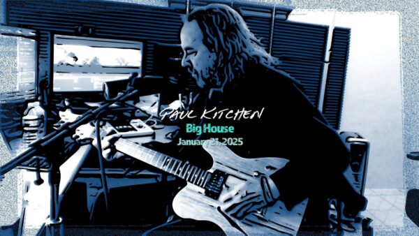 Paul Kitchen | Big House - Paul Kitchen Music